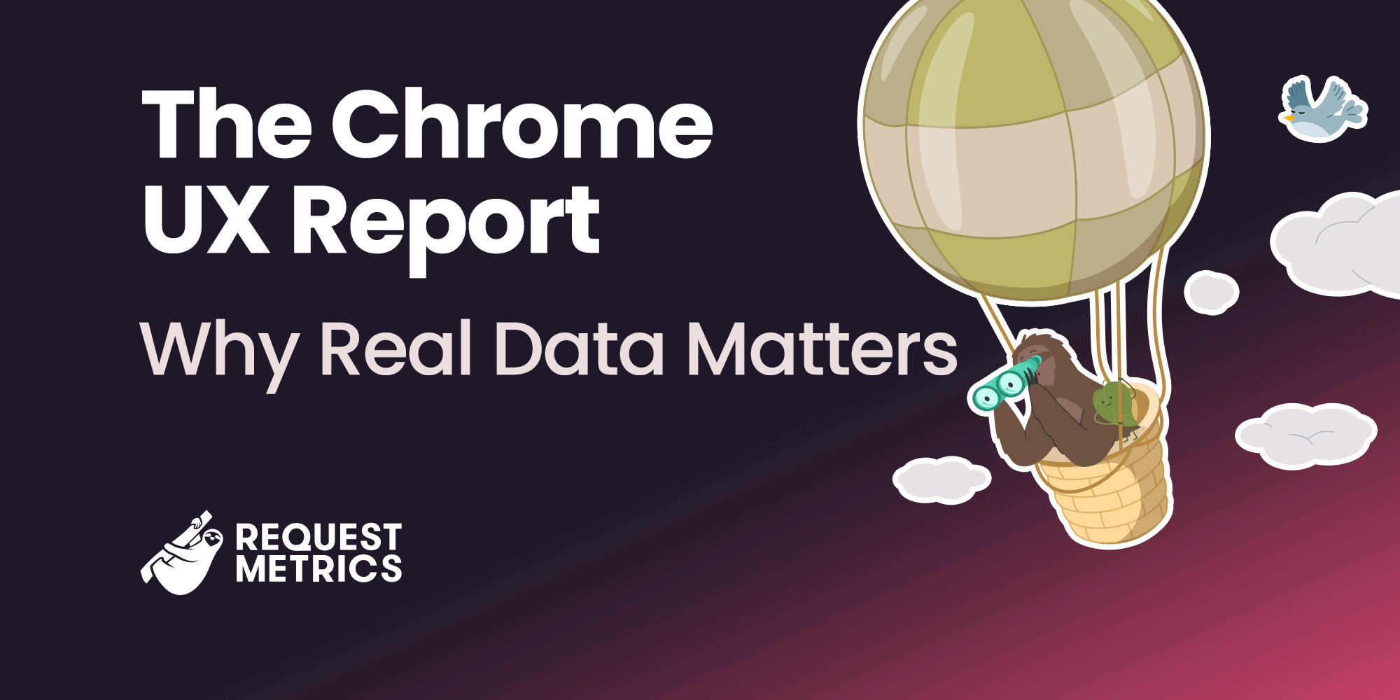 The Chrome UX Report: Why Real Data Matters - Request Metrics